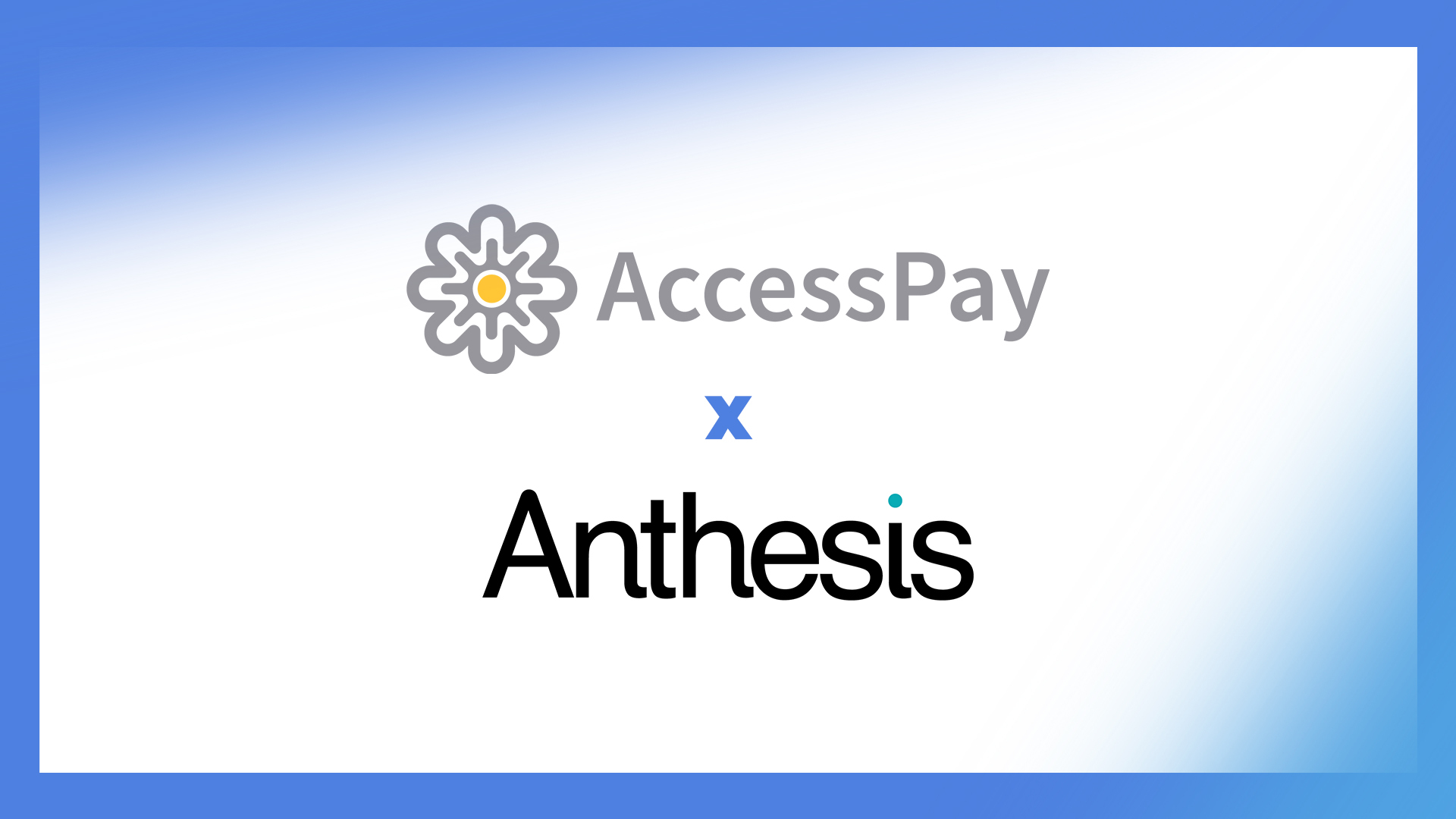 AccessPay and Anthesis Form New Partnership | Manchester Digital