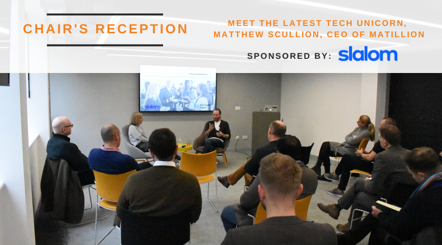 Chair's Reception: Meet the latest Tech Unicorn, Matthew Scullion, CEO ...
