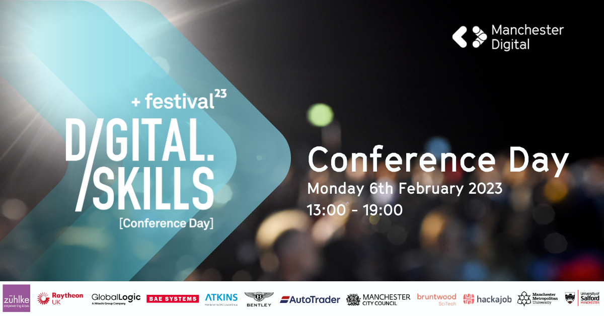 Digital Skills Festival 2023 - Conference Day | Manchester Digital
