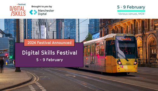 Digital Skills Festival announced for 2024 | Manchester Digital