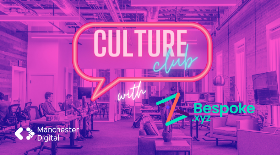 MD Culture Club: Bespoke | Manchester Digital