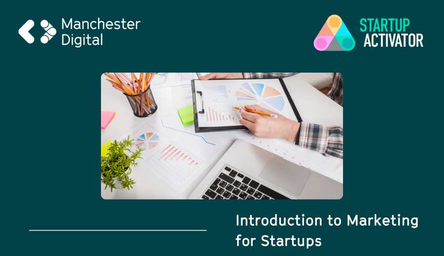 Introduction to Marketing for Startups | Manchester Digital