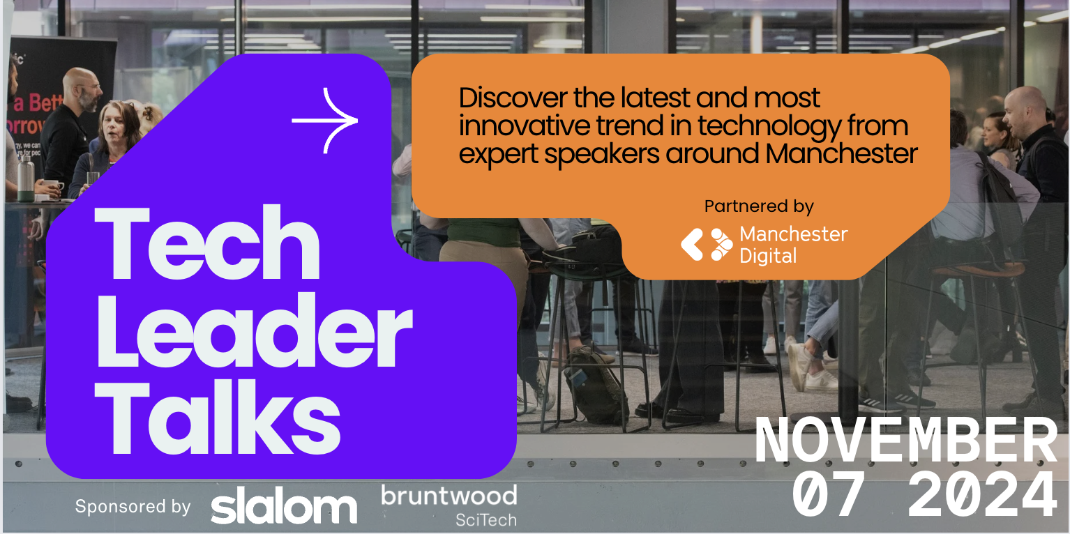Tech Leader Talks | Manchester Digital