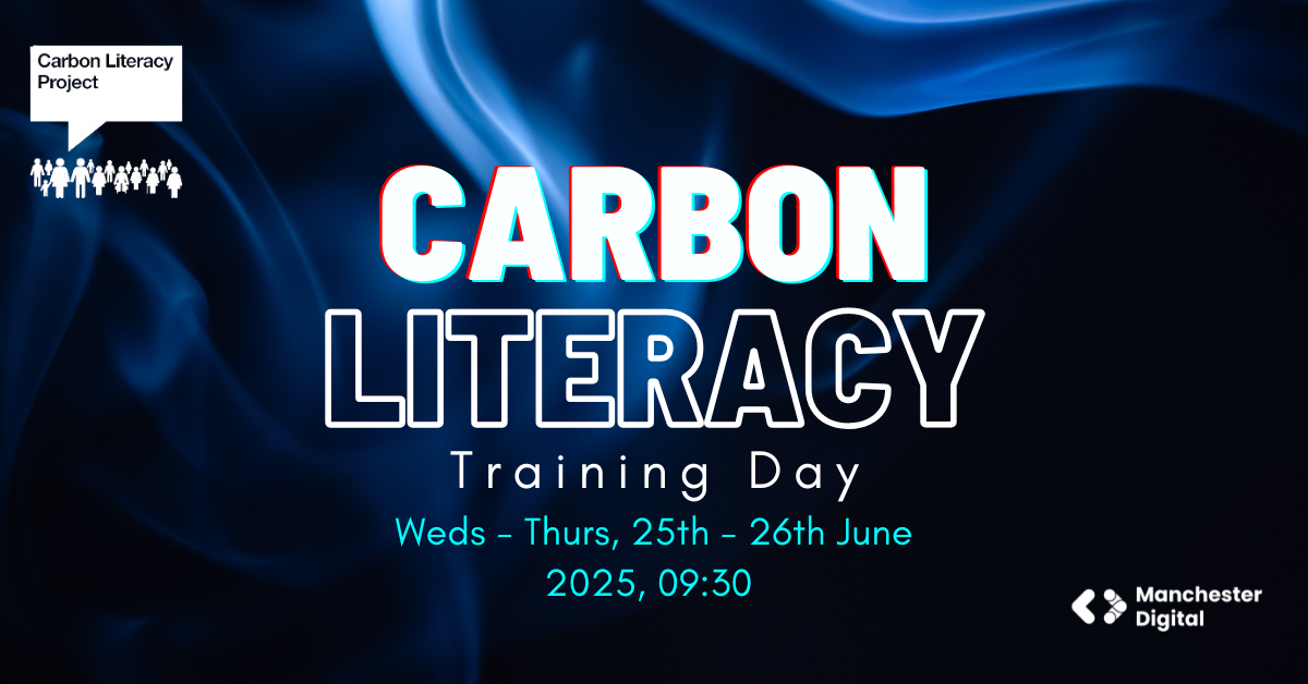 Carbon Literacy Training Day - Digital and Tech Toolkit | Manchester ...