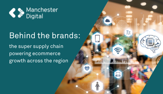 Behind the brands: the super supply chain powering ecommerce growth across the region ...