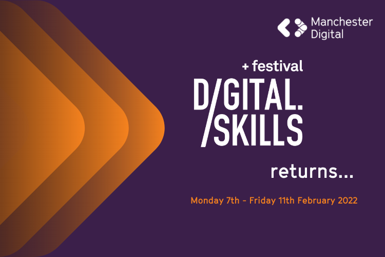 Manchester Digital announces Digital Skills Festival 2022 - meet the ...